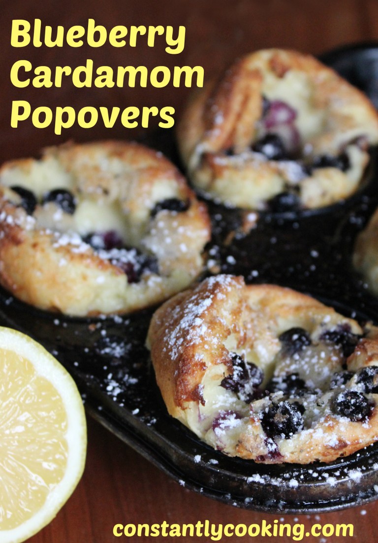 Blueberry cardamom popovers – Constantly Cooking with Paula Roy