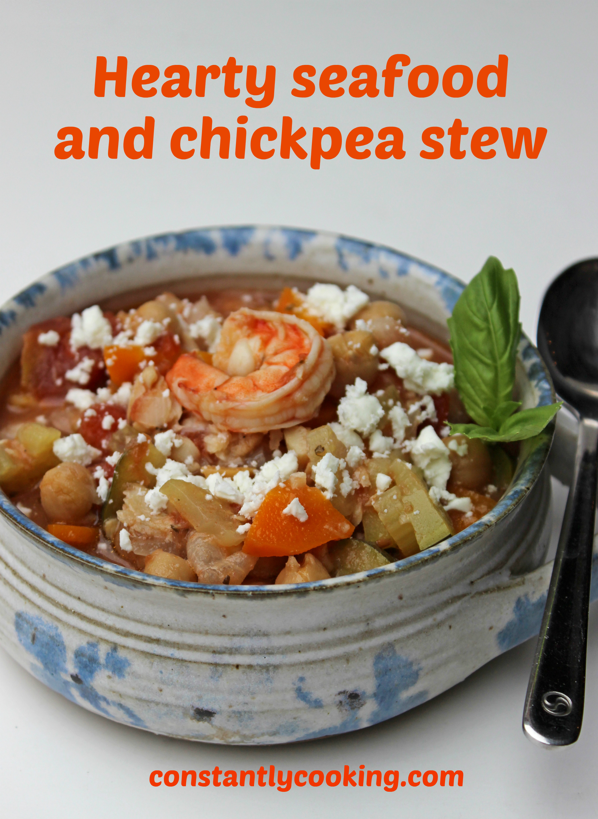 Hearty seafood and chickpea stew – Constantly Cooking with Paula Roy
