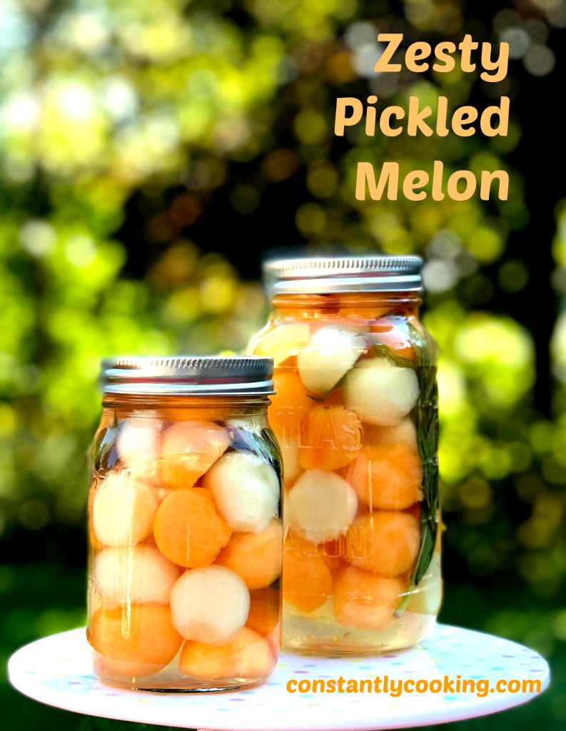 Zesty pickled melon – Constantly Cooking with Paula Roy