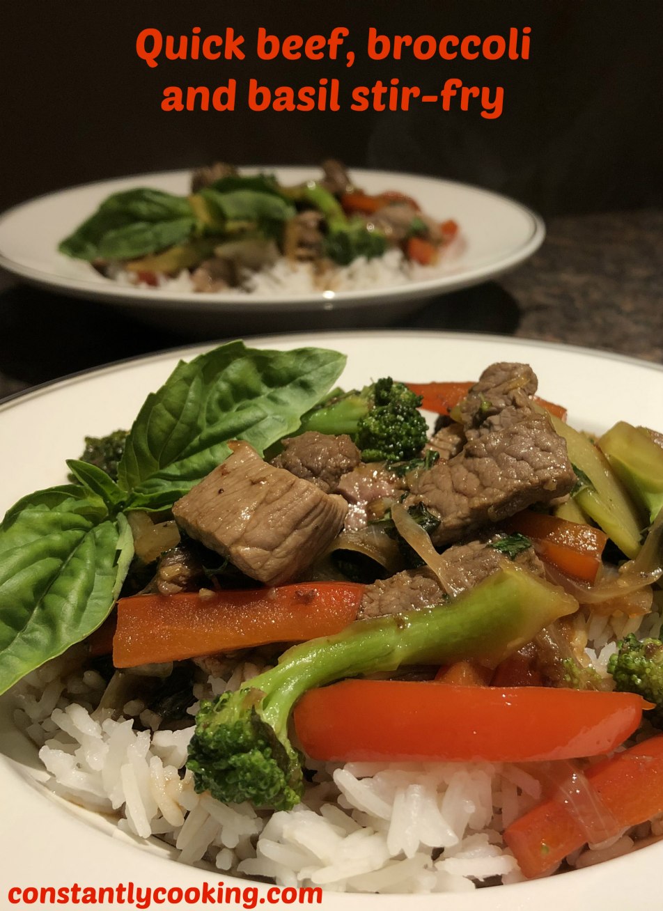 Quick beef, broccoli and basil stir-fry – Constantly Cooking with Paula Roy