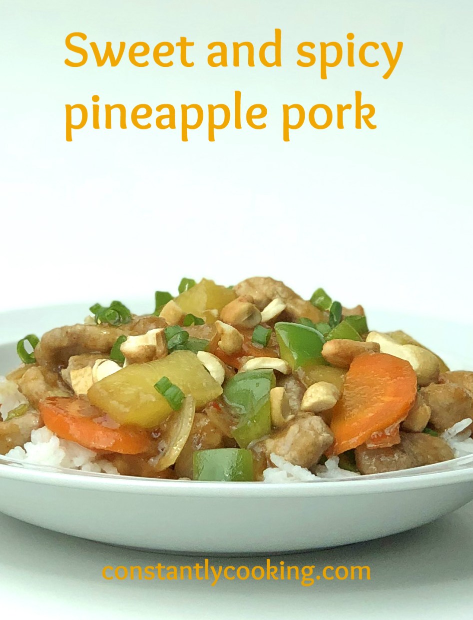 Speedy pineapple pork – Constantly Cooking with Paula Roy