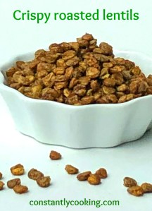 Crispy roasted lentils – Constantly Cooking with Paula Roy