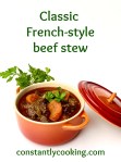 Classic French-style beef stew – Constantly Cooking with Paula Roy